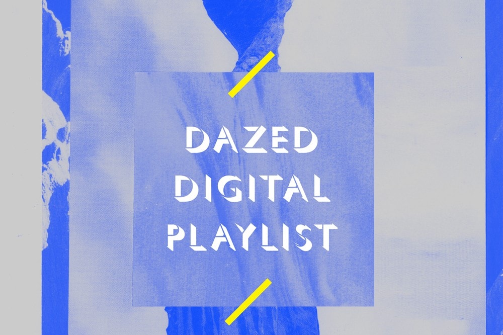 Dazed April 2013 Playlist | Dazed
