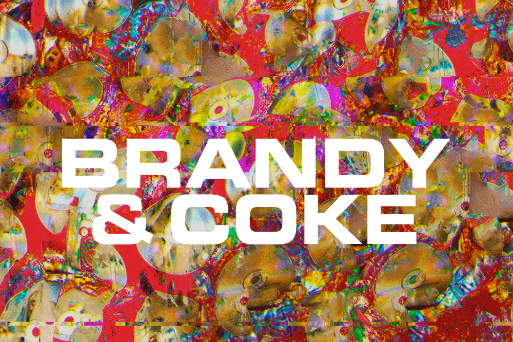 The Brandy And Coke Playlist Dazed