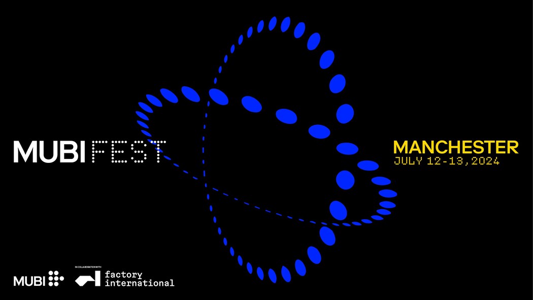 Everything you need to know about the first MUBI FEST in Manchester | Dazed