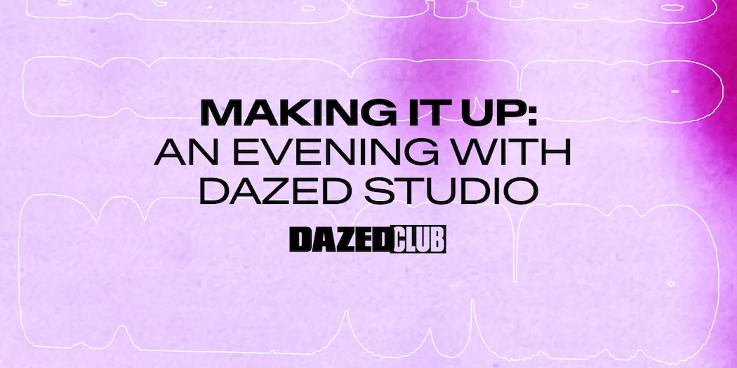 Join Dazed Club | Dazed