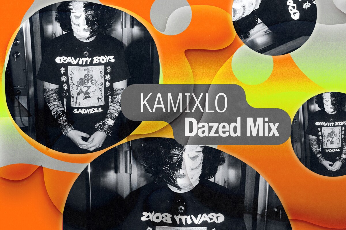 Dazed Mix: Kamixlo | Dazed