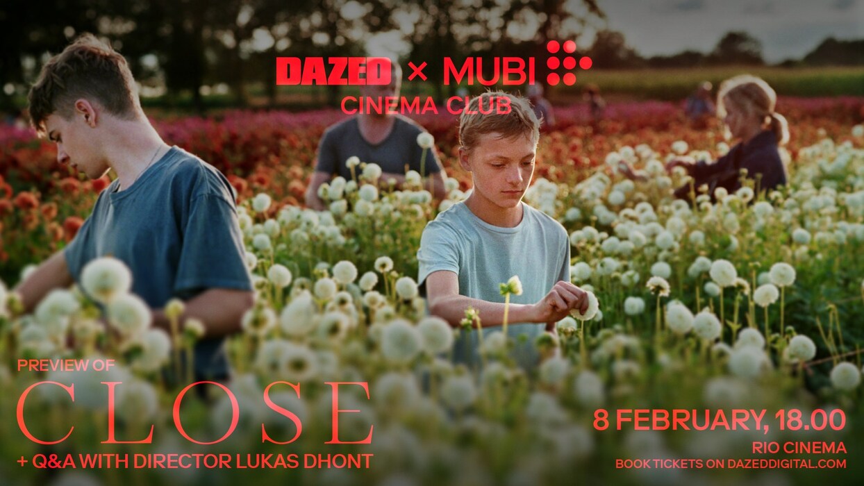Dazed x MUBI Cinema Club is back with a screening of CLOSE | Dazed