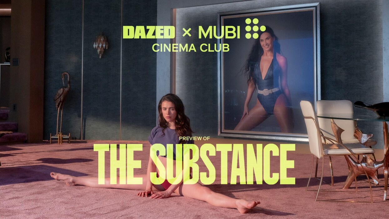 Dazed x MUBI Cinema Club is back with a special preview of The Substance | Dazed