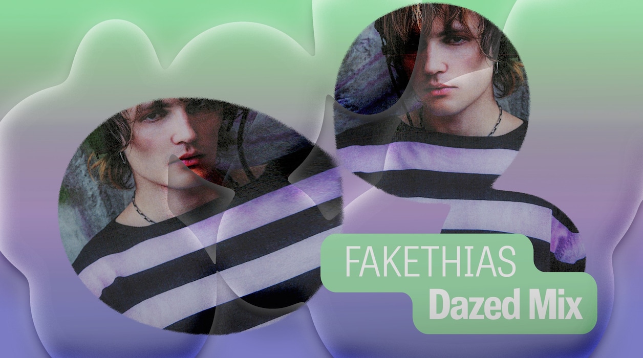 Dazed Mix: FAKETHIAS | Dazed