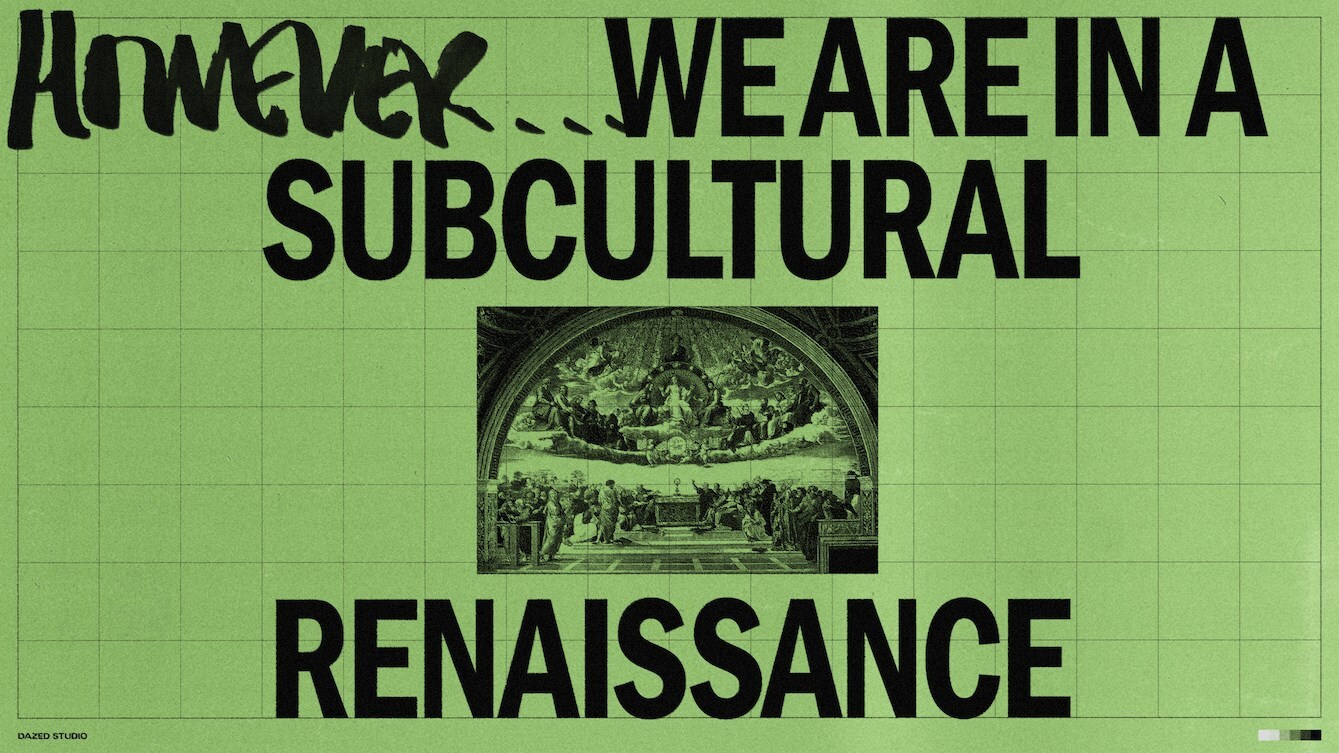 Redefining Subcultures | Dazed