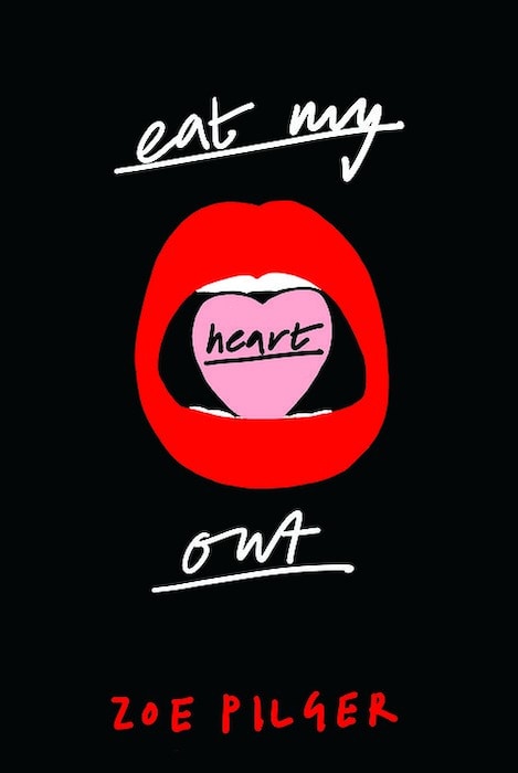 Read an extract from Eat My Heart Out by Zoe Pilger | Dazed