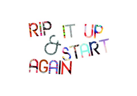 Rip it Up and Start Again | Dazed