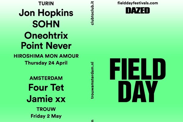 Field Day announce European expansion | Dazed