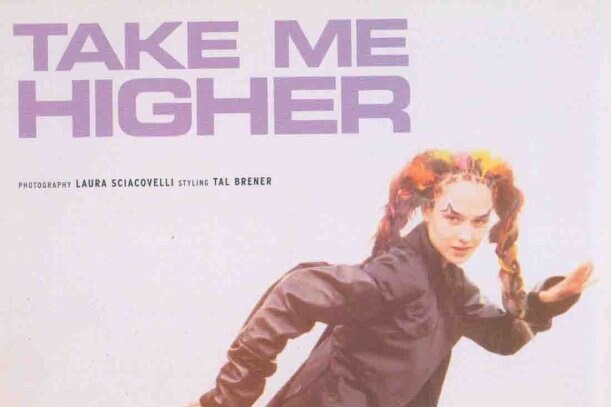 Take Me Higher | Dazed