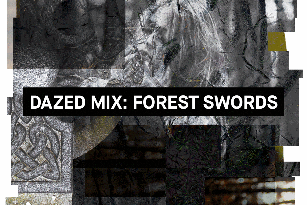 Dazed Mix: Forest Swords | Dazed